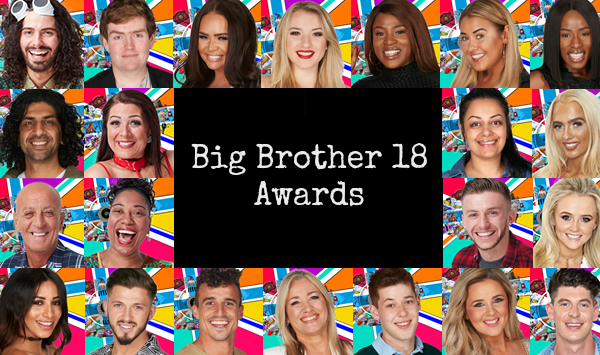 Big Brother 18 Awards ★ [CLOSED!] - BB18 - ThisisBigBrother.com - UK TV ...